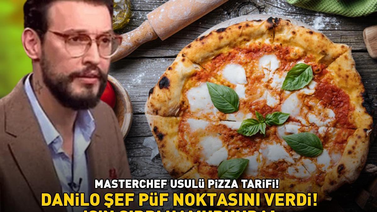 Danilo Zanna püf noktasını verdi! MasterChef usulü pizza tarifi! İŞİN SIRRI HAMURUNDA!